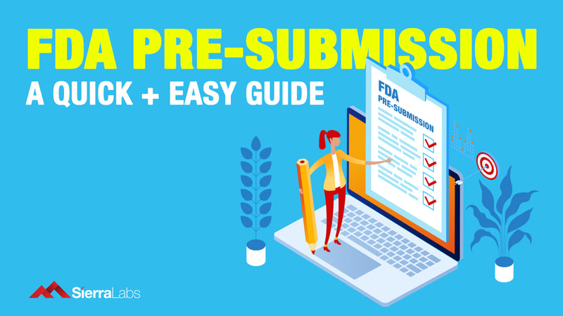 A Quick Easy Guide To FDA Pre Submissions A Quick Easy Guide To FDA Pre Submissions